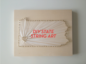 You Should Totally: Make DIY State String Art - Design Crush